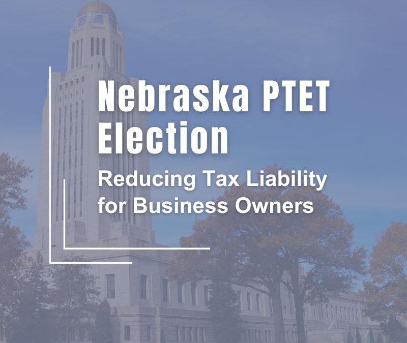 Nebraska Pass-Through Entity Tax (PTET) Election - HBE